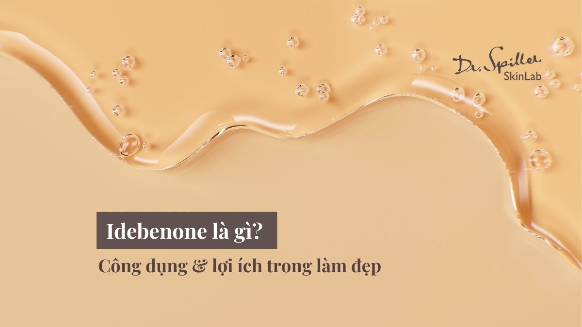 Idebenone là gì? Công dụng & lợi ích trong làm đẹp, y học