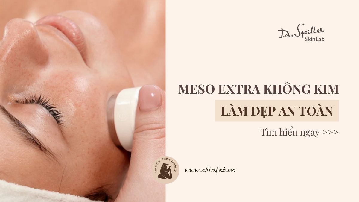 Meso Extra không kim là gì? Phương pháp làm đẹp an toàn